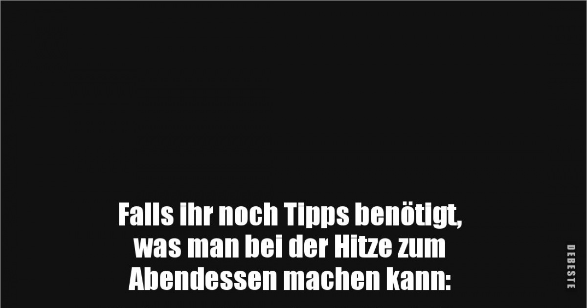 hitze Witze und Sprüche - DEBESTE.de