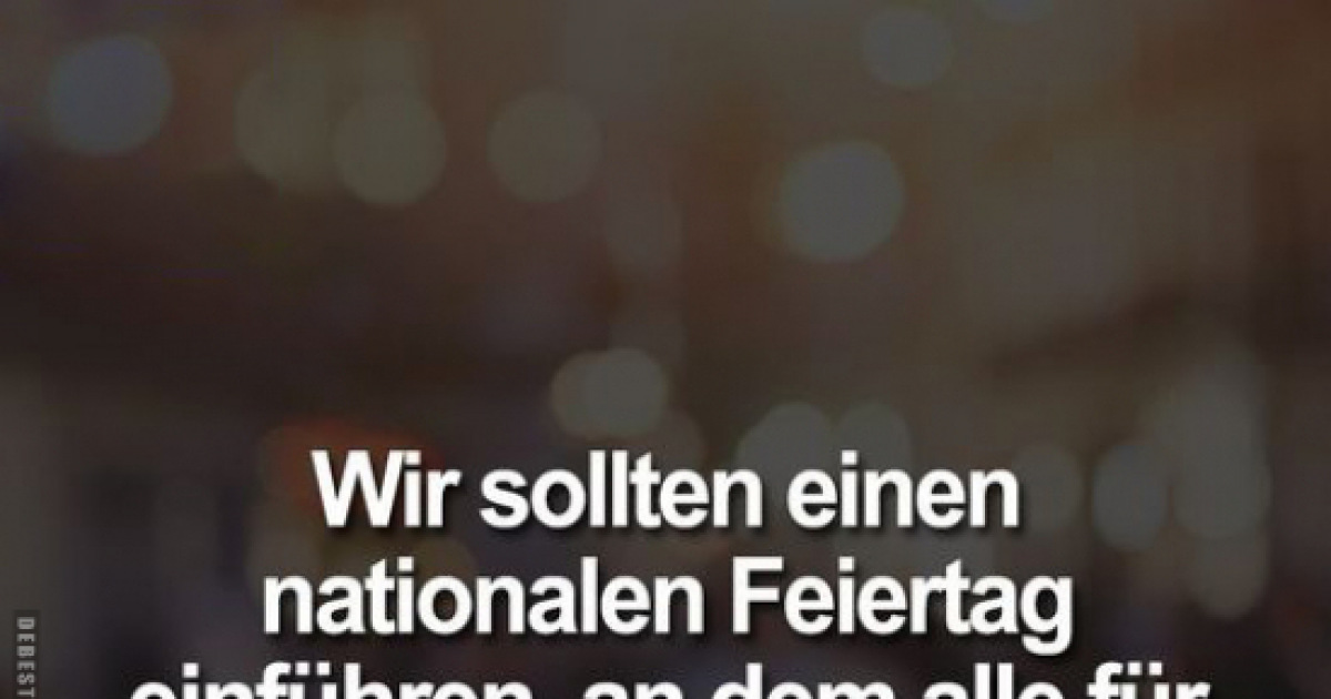 Neue Bilder und Memes - Nationalen Feiertag - lustig, kostenlos ...