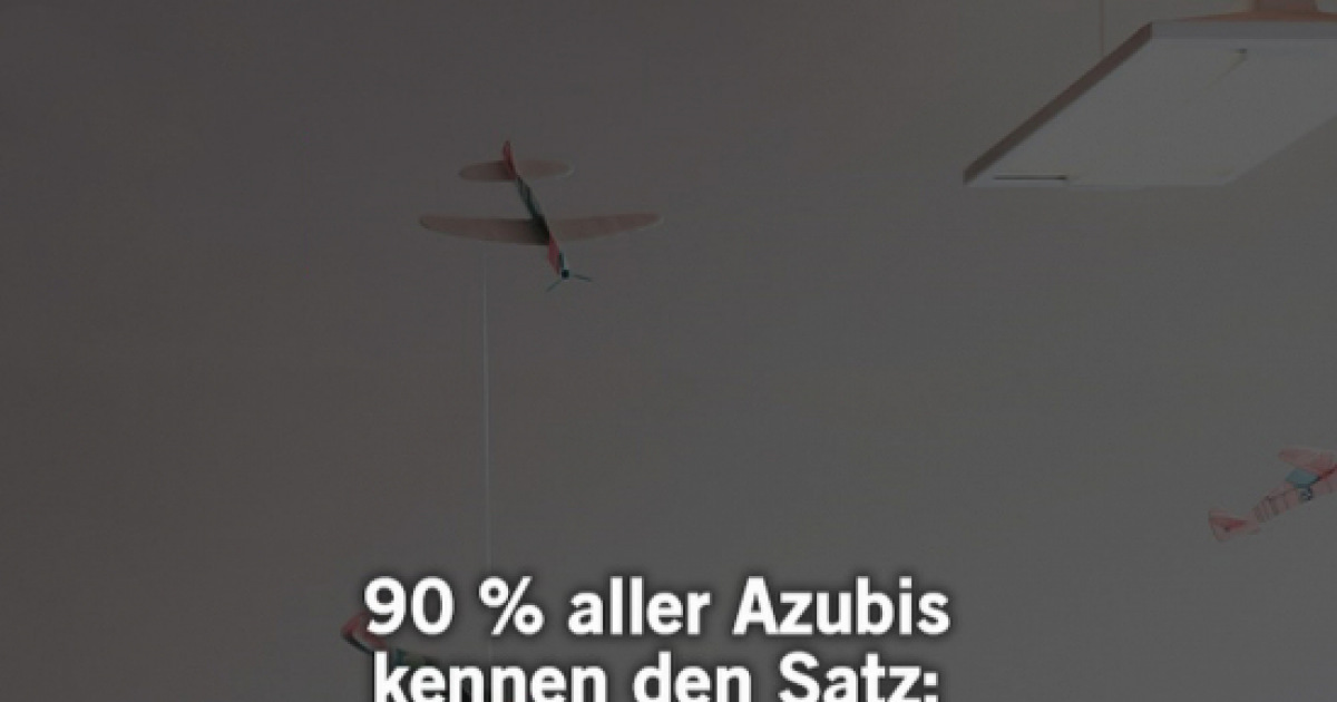 Neue Bilder und Memes - Azubis - lustig, kostenlos - DEBESTE.de