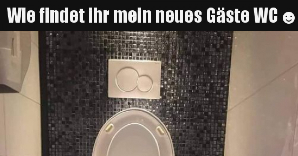 Neue Bilder und Memes - Gäste Wc - lustig, kostenlos - DEBESTE.de