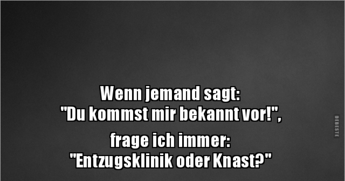 klinik Witze und Sprüche - DEBESTE.de