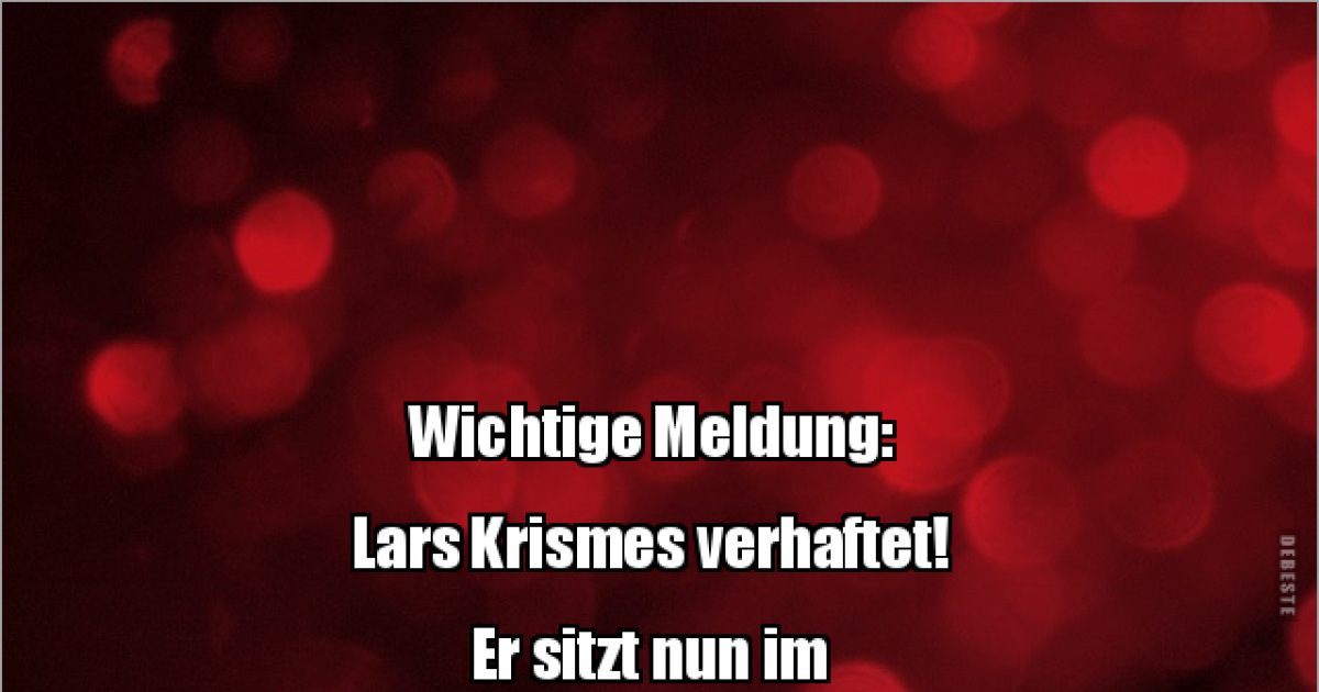Neue Bilder und Memes - Lars - lustig, kostenlos - DEBESTE.de