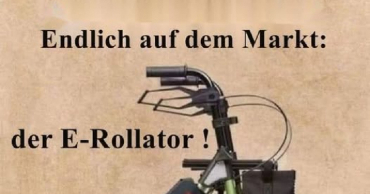 Neue Bilder und Memes - Rollator - lustig, kostenlos - DEBESTE.de