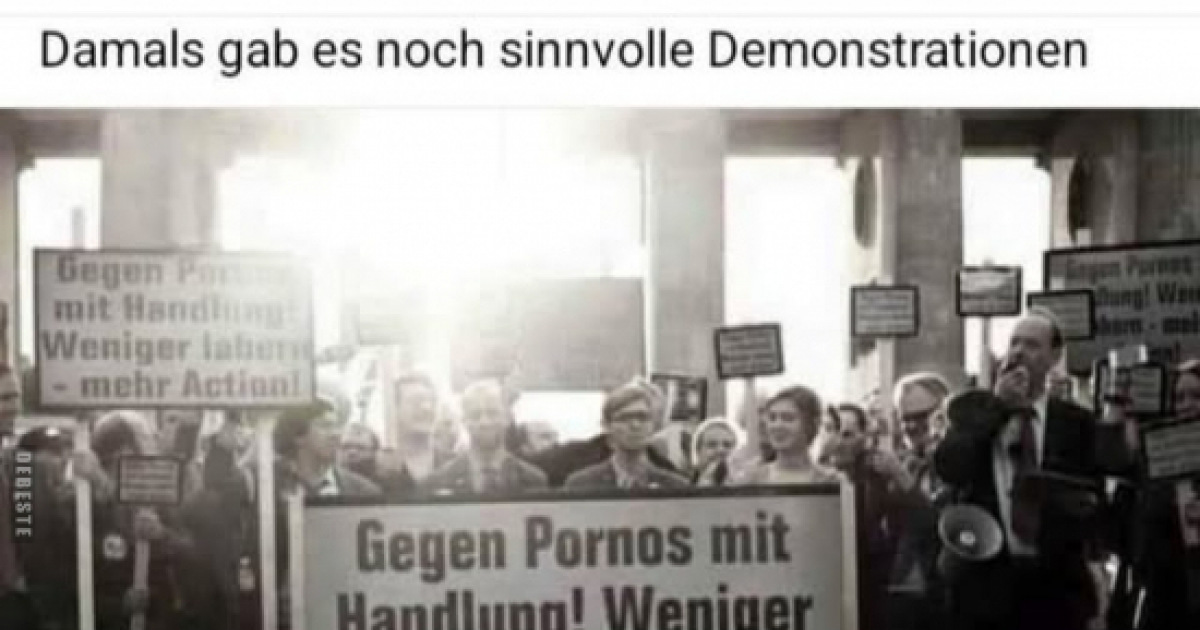 Neue Bilder und Memes - Demonstration - lustig, kostenlos - DEBESTE.de