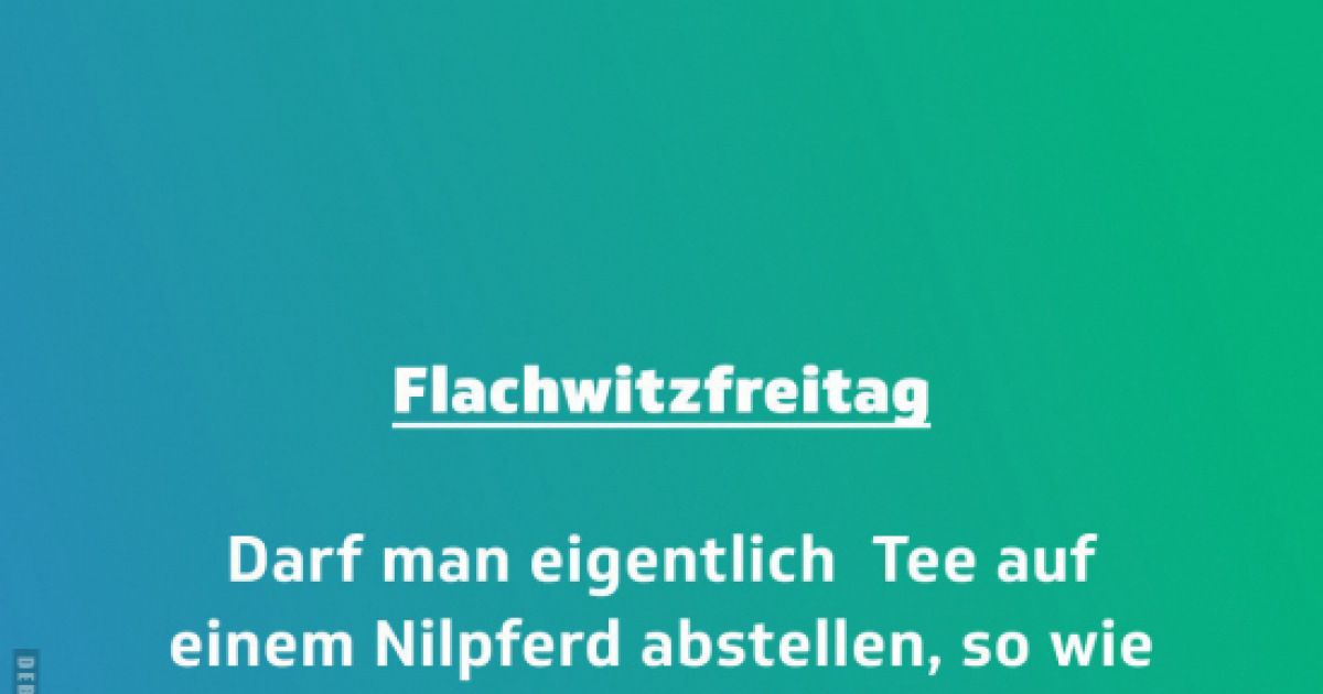 Neue Bilder und Memes - Flachwitz - lustig, kostenlos - DEBESTE.de