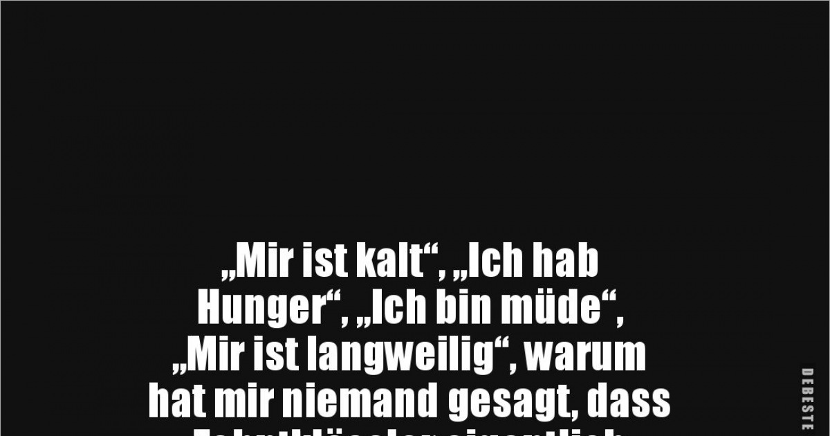 Neue Bilder und Memes - Mir Ist Langweilig - lustig, kostenlos - DEBESTE.de
