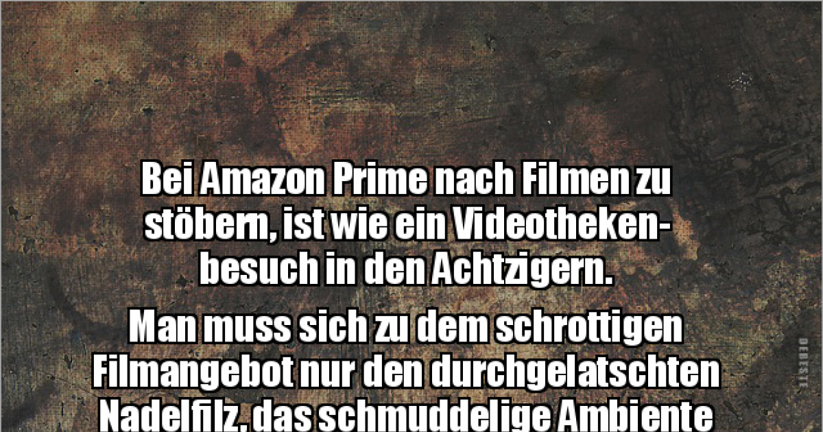 Neue Bilder und Memes - Amazon Prime - lustig, kostenlos - DEBESTE.de