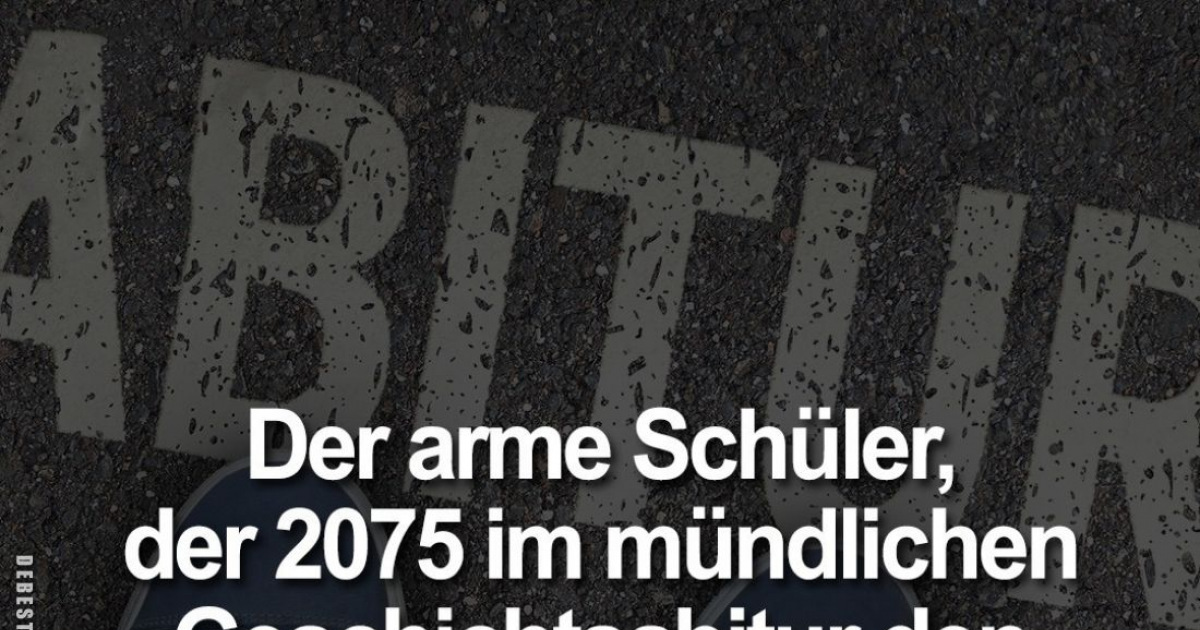 Neue Bilder und Memes - Abitur - lustig, kostenlos - DEBESTE.de