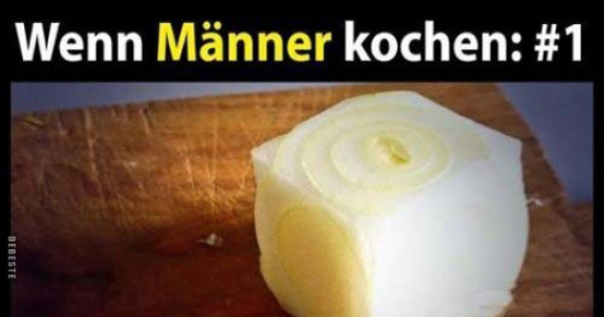 Neue Bilder und Memes - Männer Kochen - lustig, kostenlos - DEBESTE.de