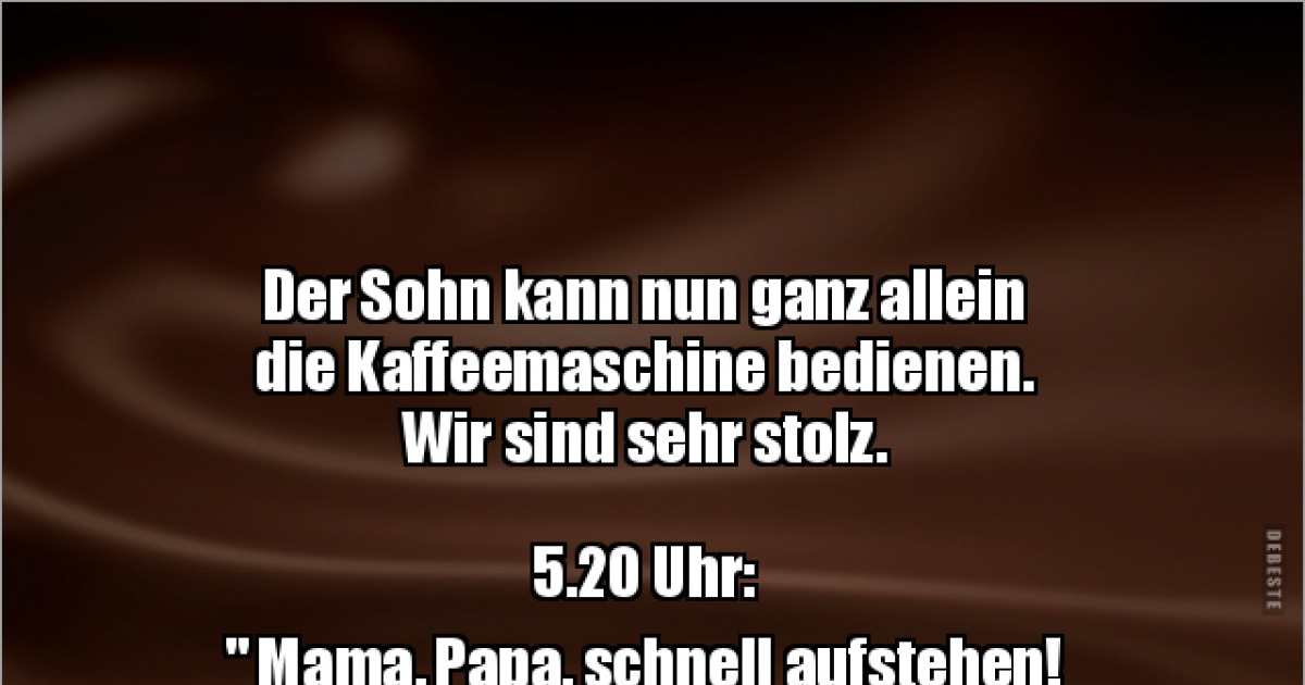 kaffee kochen Witze und Sprüche - DEBESTE.de