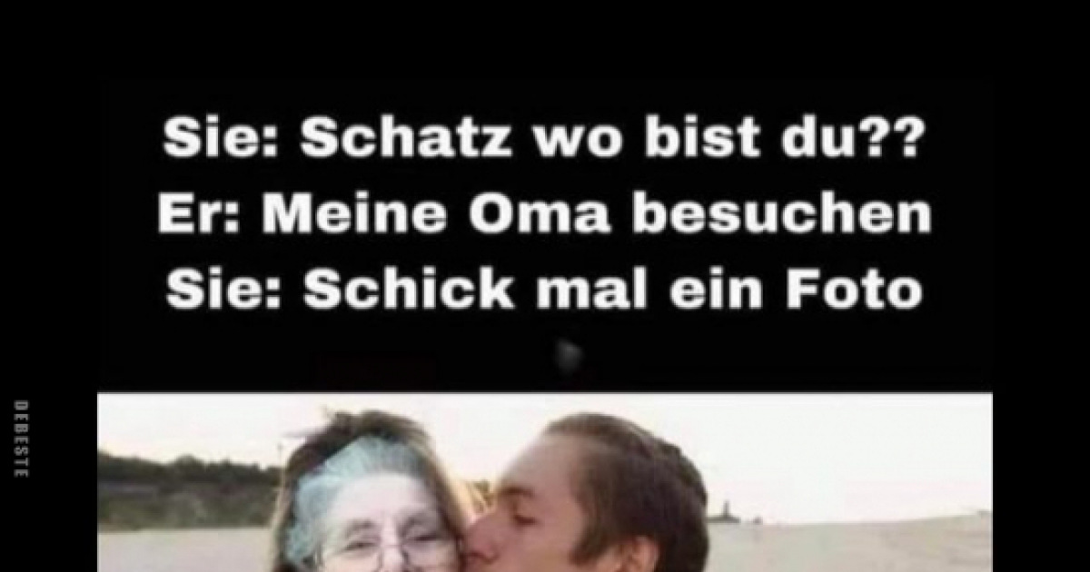 Neue Bilder und Memes - Oma Besuchen - lustig, kostenlos - DEBESTE.de