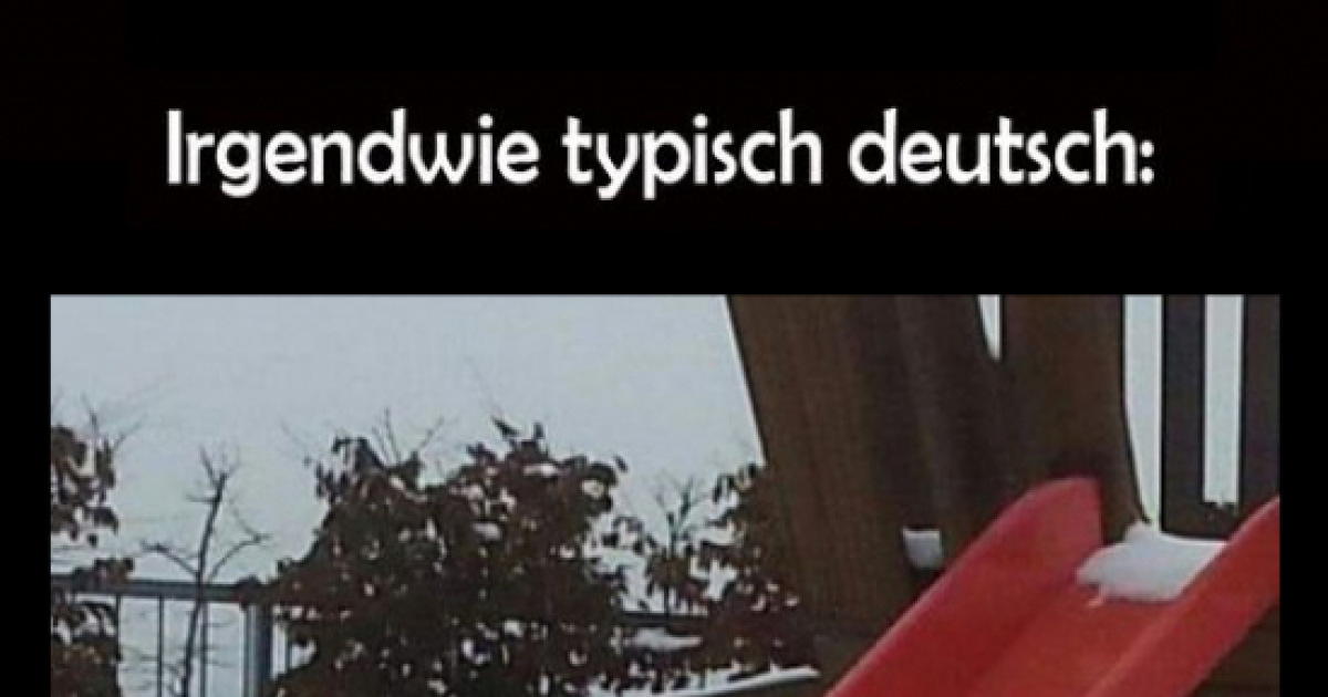 Neue Bilder und Memes - Typisch Deutsch - lustig, kostenlos - DEBESTE.de