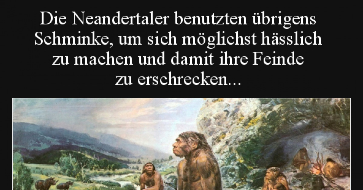 Neue Bilder und Memes - Neandertaler - lustig, kostenlos - DEBESTE.de