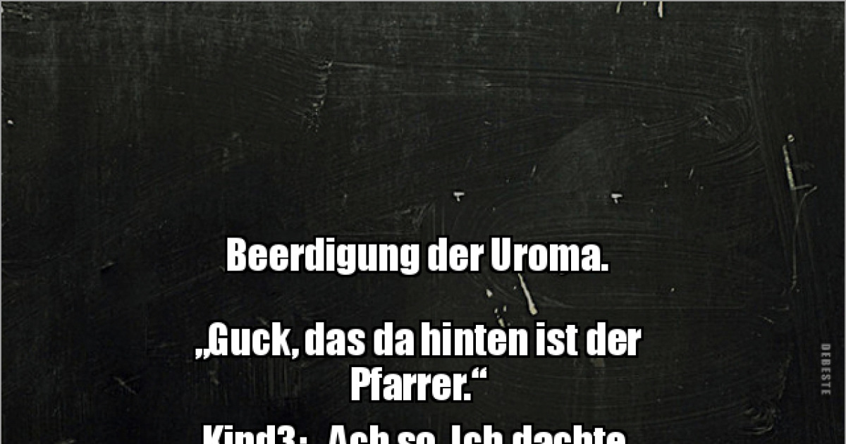 uroma Witze und Sprüche - DEBESTE.de