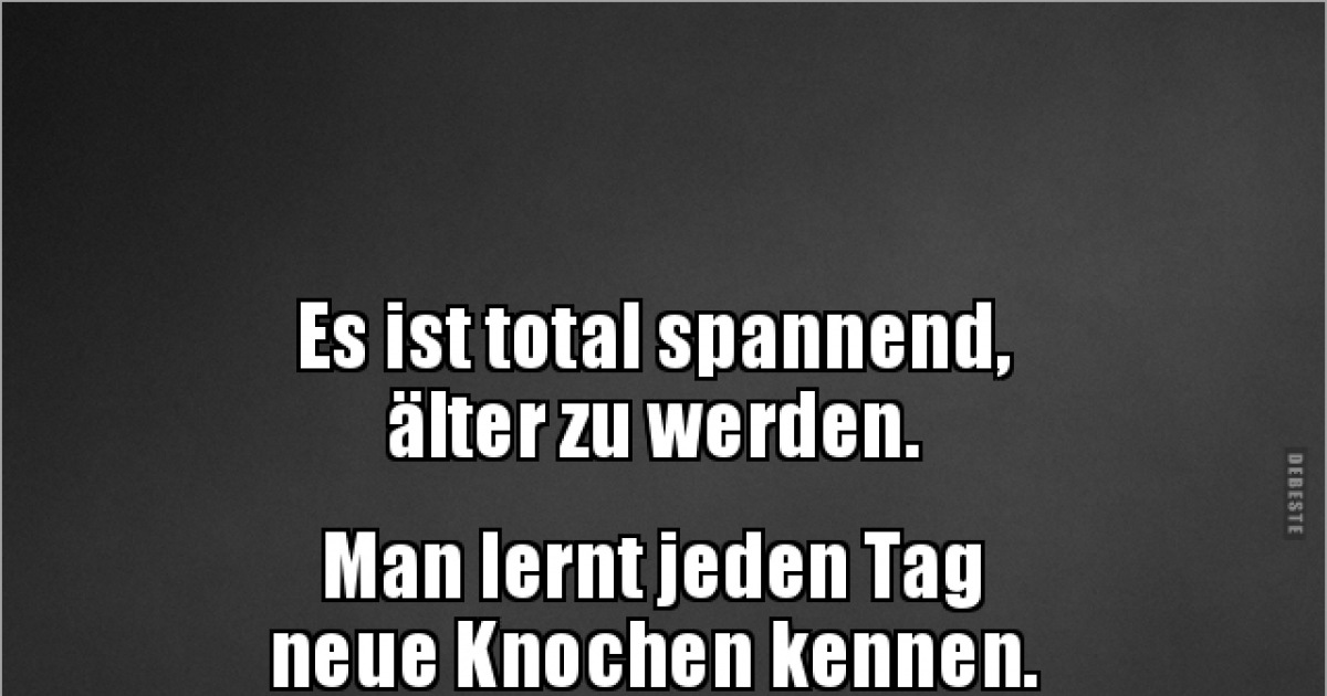 knochen Witze und Sprüche - DEBESTE.de