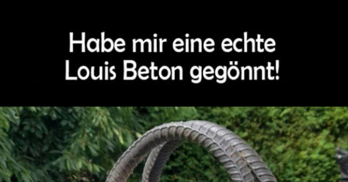 Neue Bilder und Memes - Louis Beton - lustig, kostenlos - DEBESTE.de