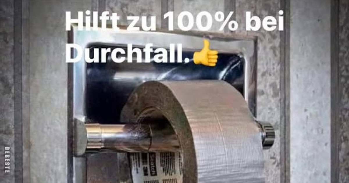 Neue Bilder und Memes - Bei Durchfall - lustig, kostenlos - DEBESTE.de