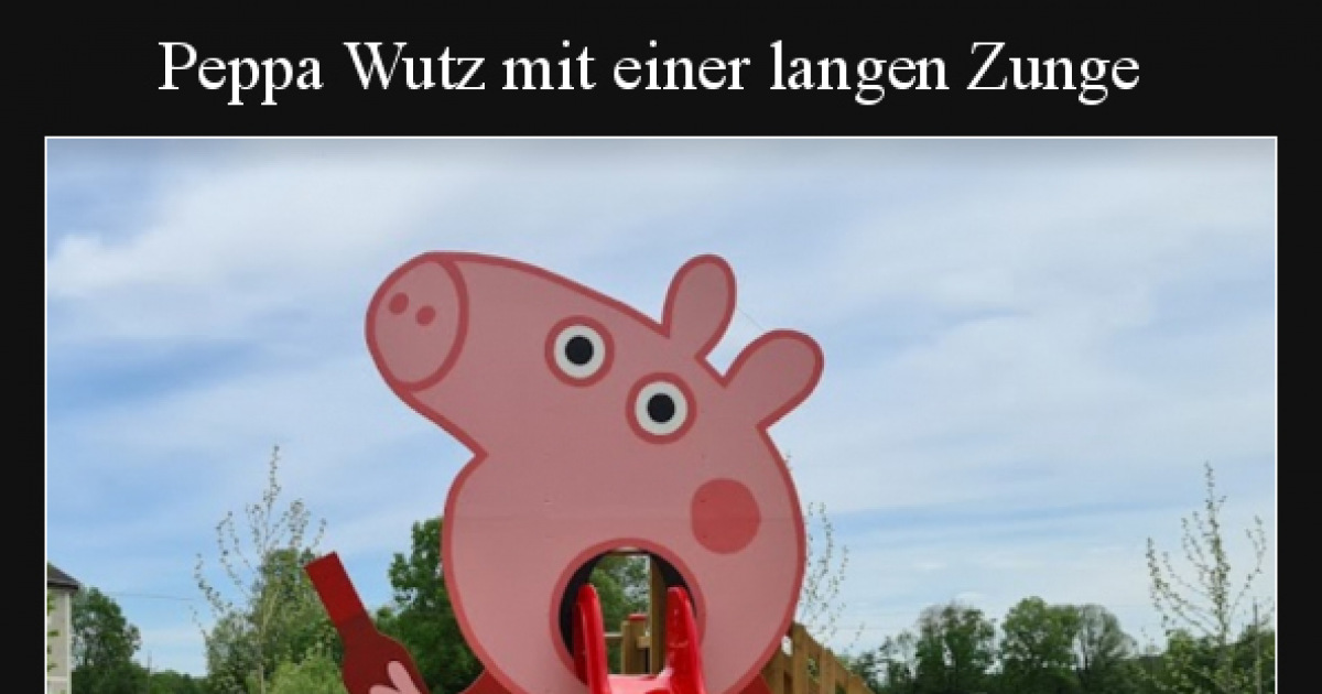 Neue Bilder und Memes - Peppa Wutz - lustig, kostenlos - DEBESTE.de