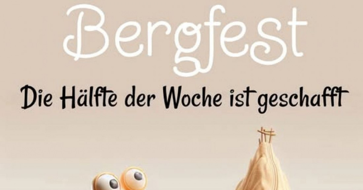 Neue Bilder und Memes - Bergfest - lustig, kostenlos - DEBESTE.de