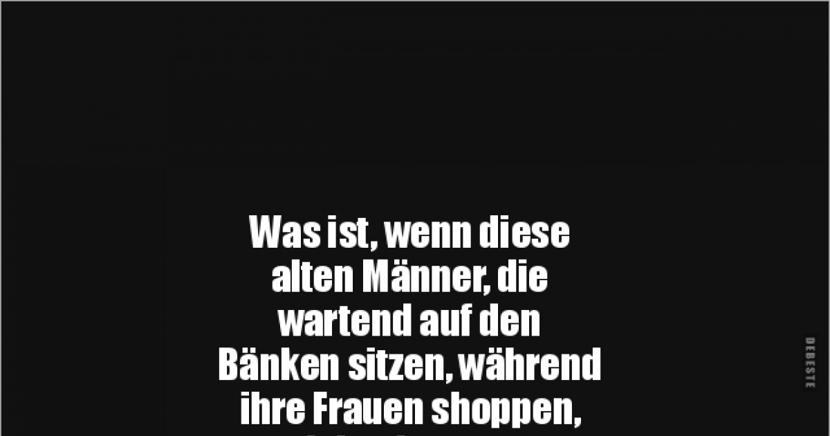 Neue Bilder und Memes - Frauen Shoppen - lustig, kostenlos - DEBESTE.de