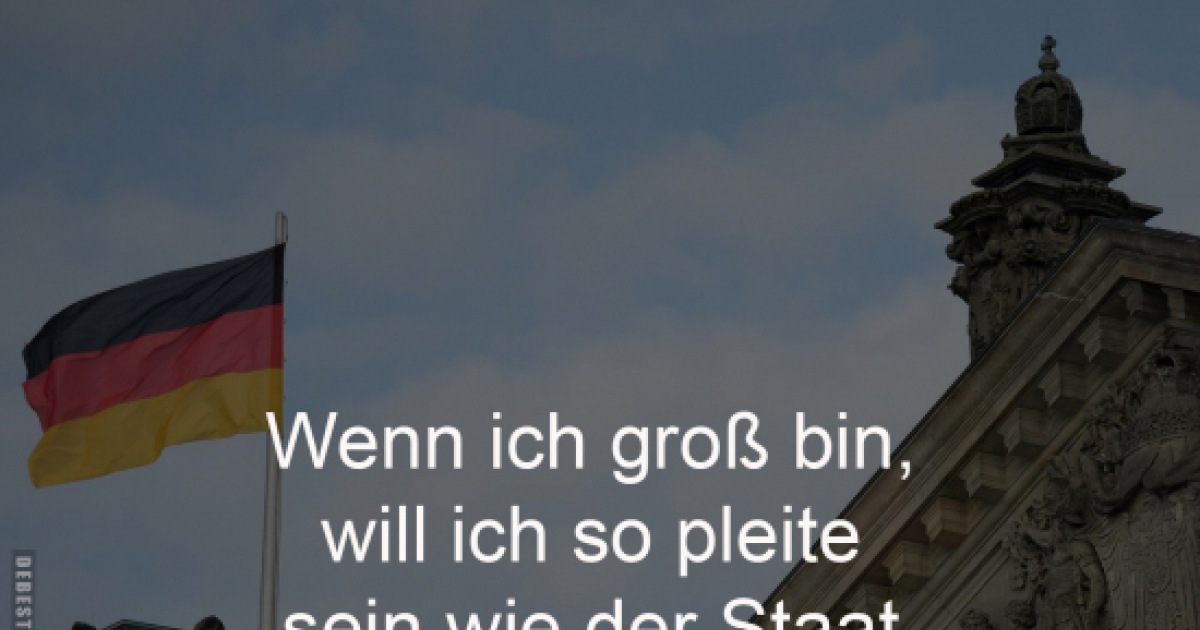 Neue Bilder und Memes - Pleite Sein - lustig, kostenlos - DEBESTE.de