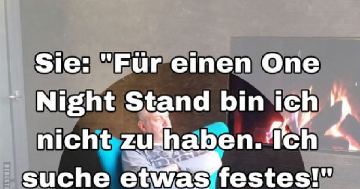 Neue Bilder und Memes - One Night Stand - lustig, kostenlos - DEBESTE.de