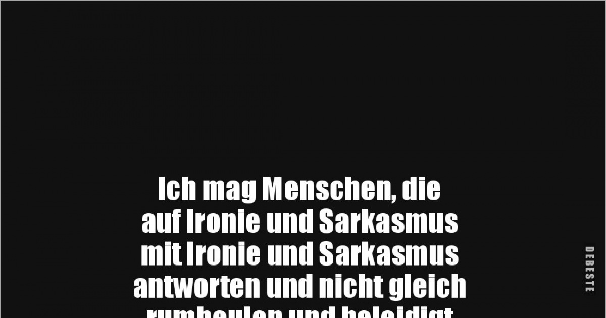 Neue Bilder und Memes - Ironie - lustig, kostenlos - DEBESTE.de