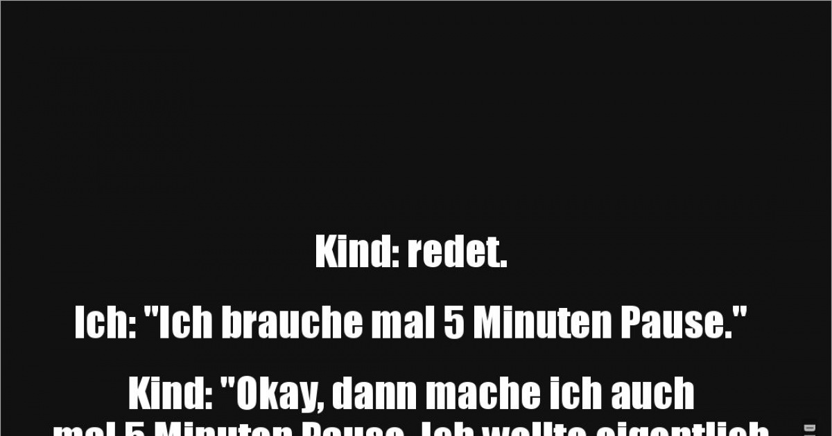 pause machen Witze und Sprüche - DEBESTE.de
