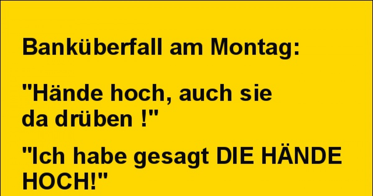 Neue Bilder und Memes - Banküberfall - lustig, kostenlos - DEBESTE.de