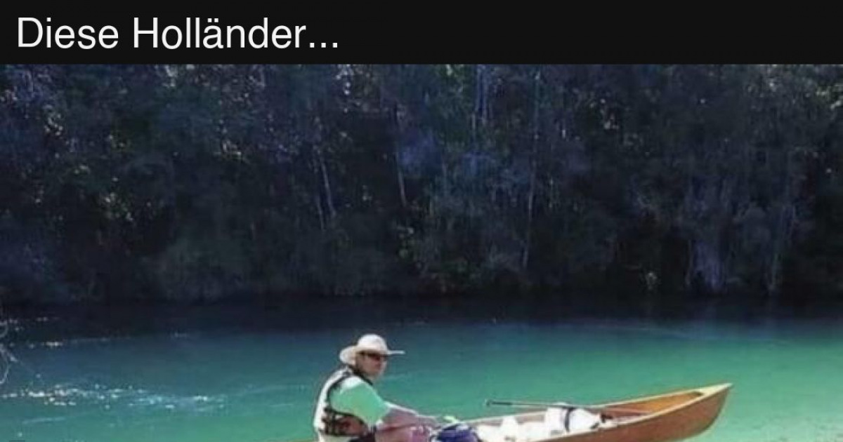 Neue Bilder und Memes - Holländer - lustig, kostenlos - DEBESTE.de