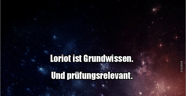 Loriot ist Grundwissen. Und prüfungsrelevant... | Lustige Bilder ...