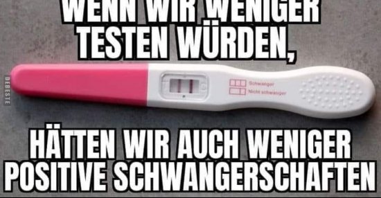 Wenn wir weniger testen würden.. | Lustige Bilder, Sprüche, Witze, echt ...