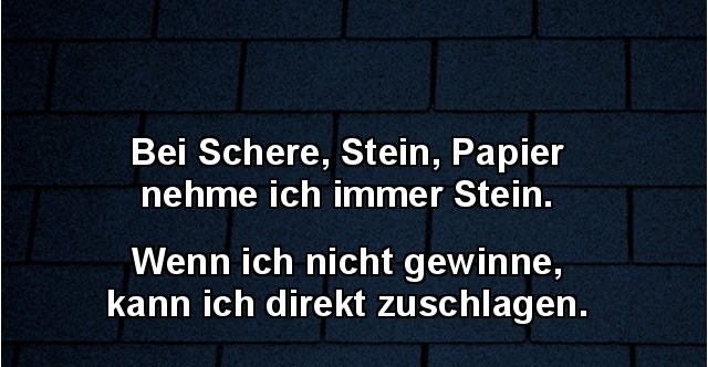Bei Schere, Stein, Papier nehme ich immer Stein... | Lustige Bilder ...