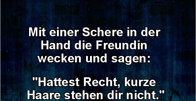 Mit einer Schere in der Hand die Freundin.. | Lustige Bilder, Sprüche ...