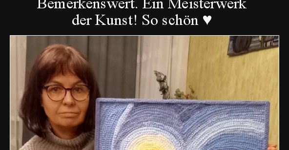 Bemerkenswert. Ein Meisterwerk der Kunst! So schön ♥ - DEBESTE.de