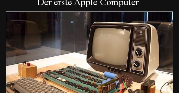 Der erste Apple Computer.. - DEBESTE.de