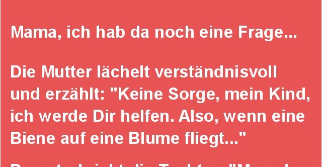 Mama, ich hab da noch eine Frage.. | Lustige Bilder, Sprüche, Witze ...