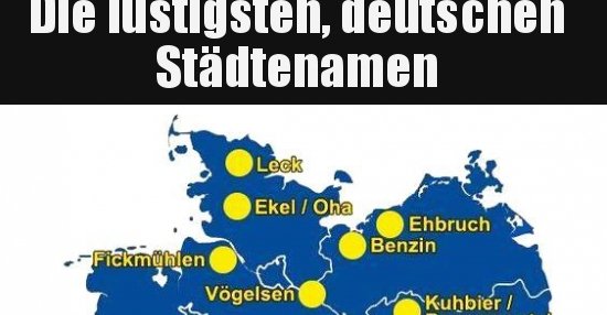 Die lustigsten, deutschen Städtenamen.. | Lustige Bilder, Sprüche ...