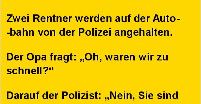 Zwei Rentner werden auf der Autobahn von der Polizei.. | Lustige Bilder ...