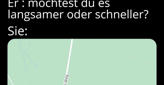 Er: Möchtest du es langsamer oder schneller? - DEBESTE.de