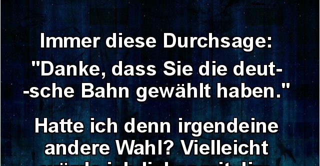 Immer diese Durchsage: "Danke, dass Sie die deutsche.." | Lustige ...