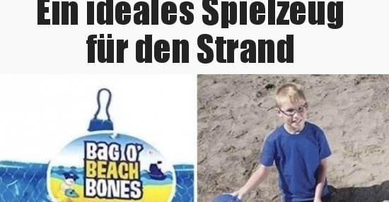 Ein ideales Spielzeug für den Strand.. | Lustige Bilder, Sprüche, Witze ...