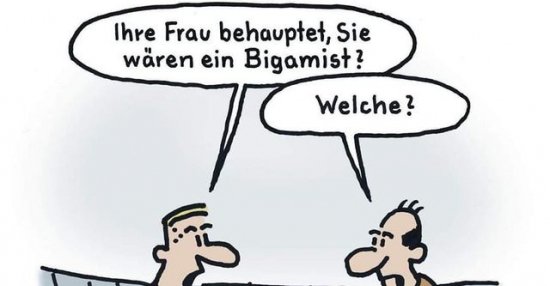 Ihre Frau behauptet, Sie wären ein Bigamist? Welche? - DEBESTE.de
