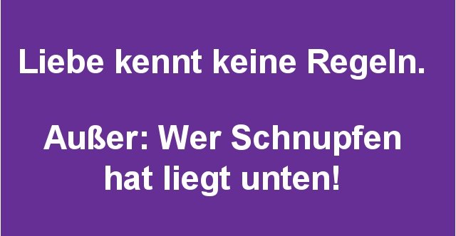 Liebe kennt keine Regeln.. | Lustige Bilder, Sprüche, Witze, echt lustig
