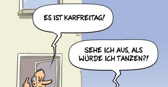 Es ist Karfreitag! Sehe ich aus, als würde ich tanzen?! - DEBESTE.de