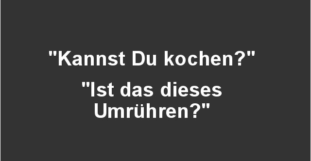 Kannst Du kochen? | Lustige Bilder, Sprüche, Witze, echt lustig