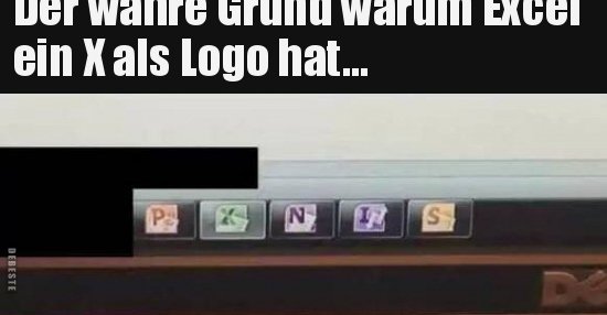 Der wahre Grund warum Excel ein X als Logo hat... | Lustige Bilder ...