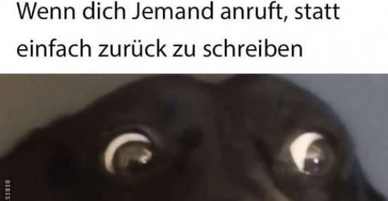Wenn dich Jemand anruft, statt einfach zurück zu.. - DEBESTE.de