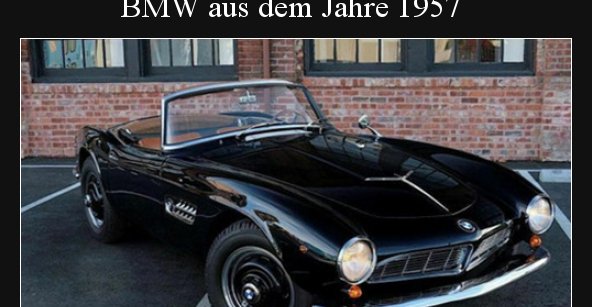 BMW aus dem Jahre 1957.. | Lustige Bilder, Sprüche, Witze, echt lustig