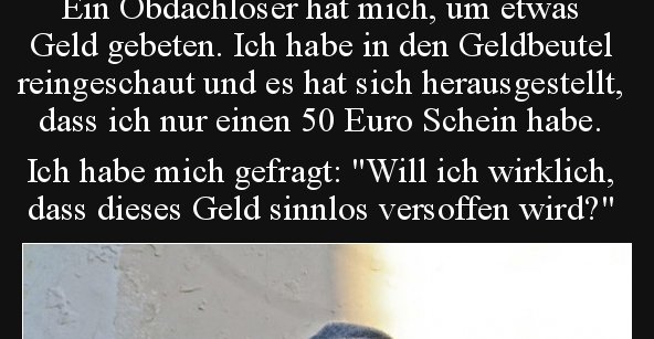 Ein Obdachloser hat mich, um etwas Geld gebeten... | Lustige Bilder ...